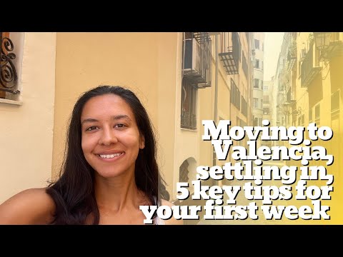 Moving to Valencia and tips for your first week