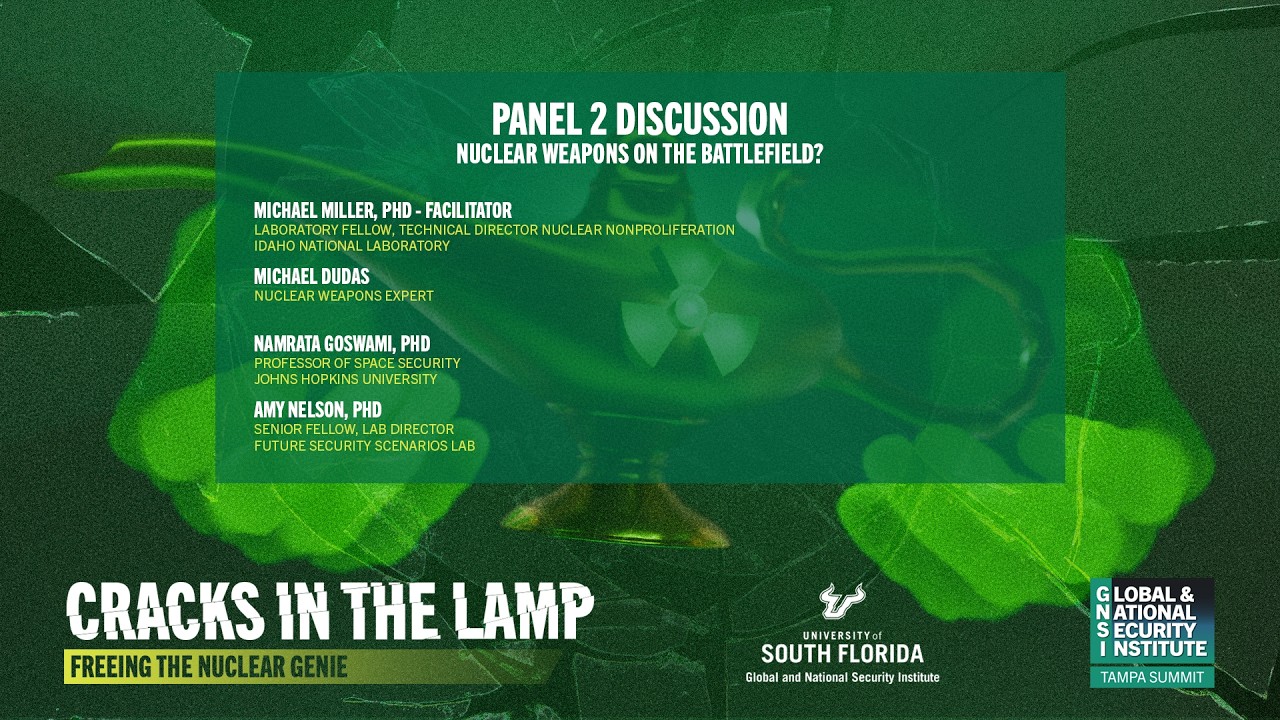 Freeing the Nuclear Genie: Nuclear Weapons on the Battlefield | GNSI Tampa Summit