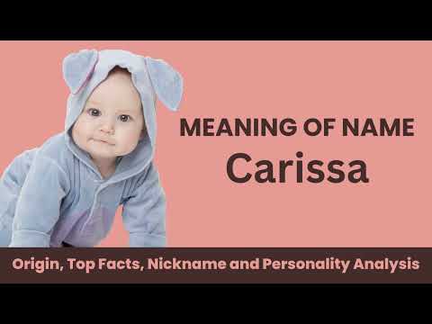 Carissa Baby Name Meaning, Personality, Nickname, Origin, Popularity, Similar Names and Poetry