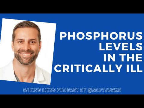 Phosphorus Levels in the Critically Ill: Saving Lives Podcast