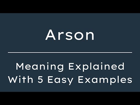 What Does Arson Mean? Arson Meaning in English With 5 Example Sentences