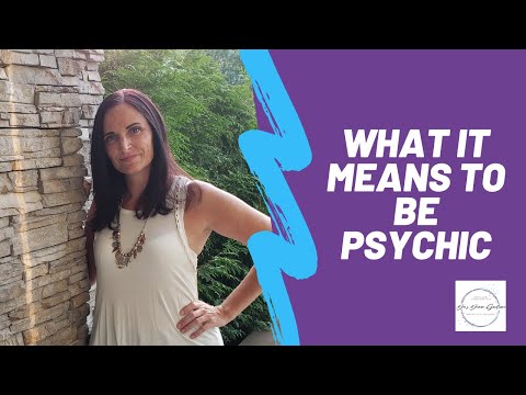 What Does Being PSYCHIC Mean? What are Psychics Really Doing?