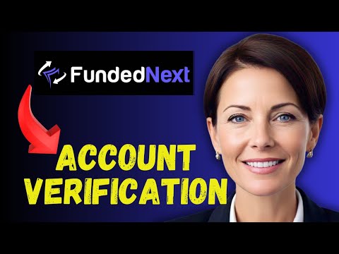 How to Verify FundedNext Account | FundedNext KYC Verification | FundedNext Verification Center