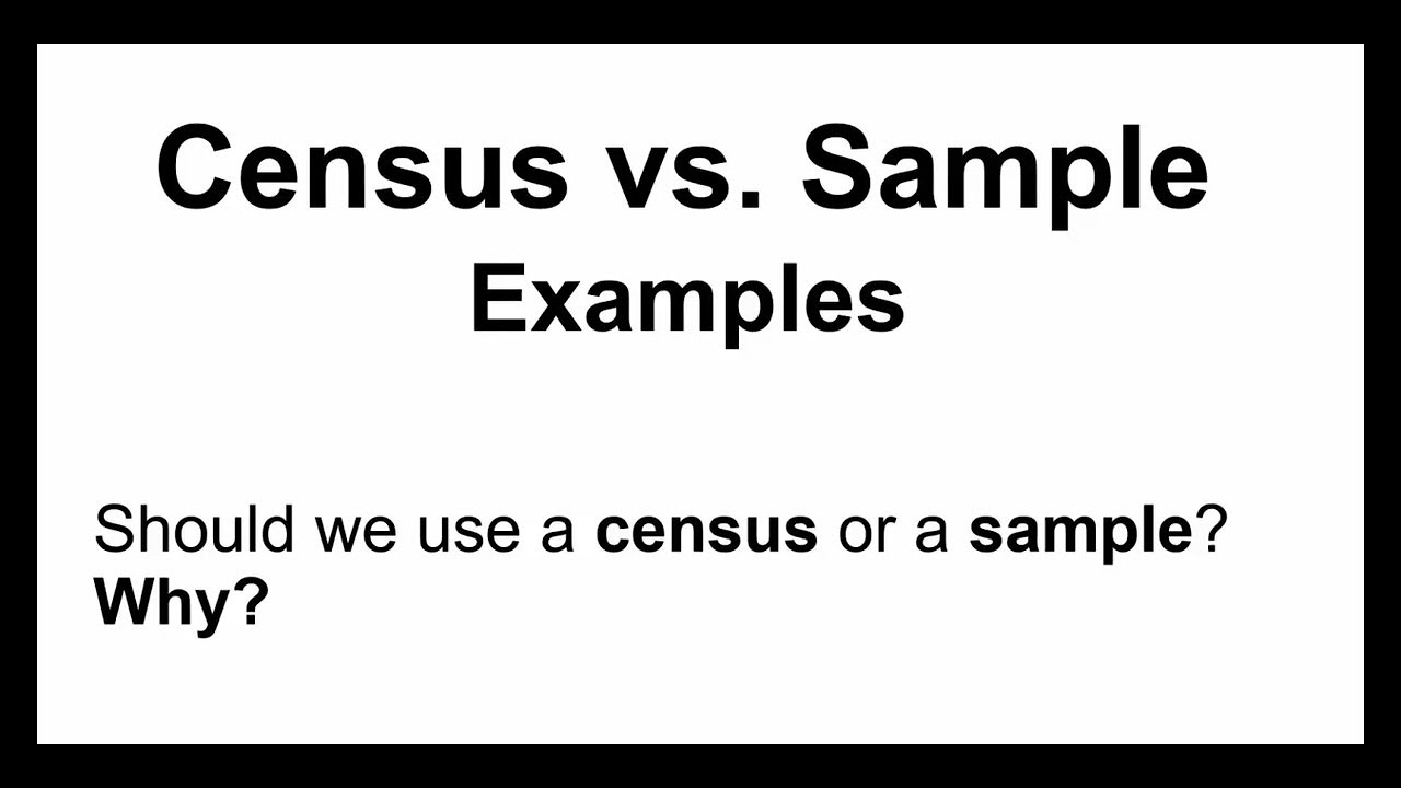 Probability and Statistics 5 - Census vs. Sample Examples