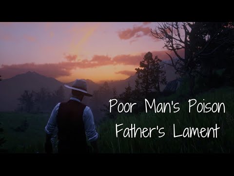 Poor Man's Poison – Father's Lament (Lyrics)