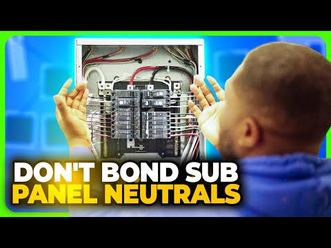 Why We Don't Bond Sub Panel Neutrals