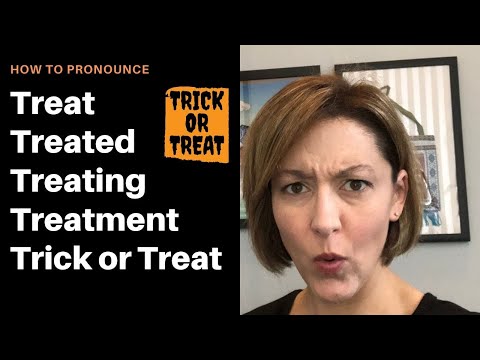 Learn to Pronounce TREAT, TREATED, TREATING, TREATMENT, TRICK or TREAT - English Pronunciation