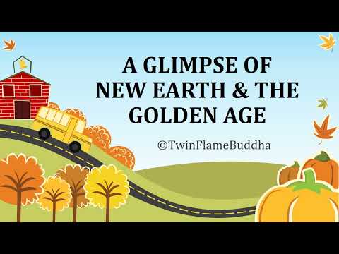 A GLIMPSE OF NEW EARTH & THE GOLDEN AGE #144000 #chosenones