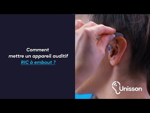 Tutoriel | Comment mettre un appareil auditif RIC à embout ?