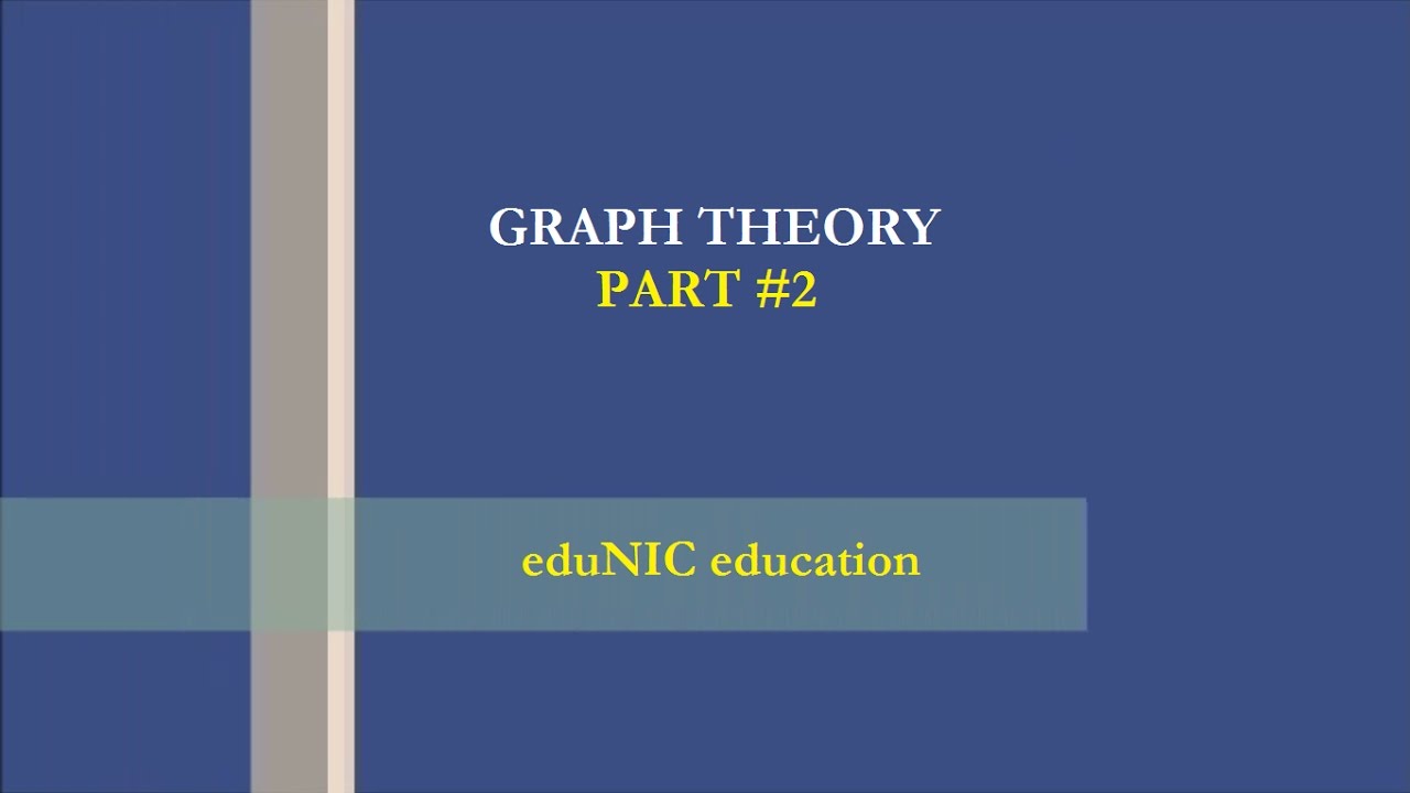 Graph theory complete tutorial  - Part #2