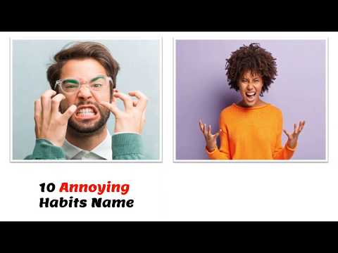 10 Annoying Habits' Name in English.