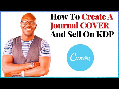 How To Create A Journal COVER in CANVA And Sell On Amazon KDP