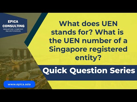 What is the UEN number in Singapore? What is its purpose?