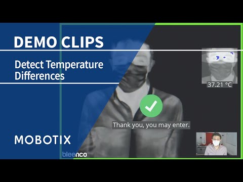 Detect temperature differences with MOBOTIX & Bleenco