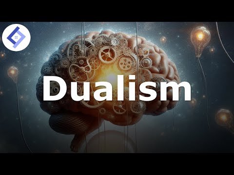 Introduction to Dualism | Philosophy of Mind