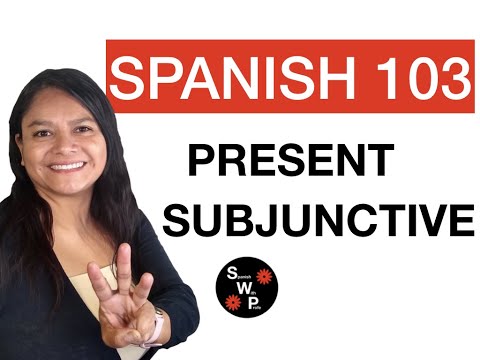 Spanish 103 - Learn the Present Subjunctive in Spanish for Beginners Spanish With Profe
