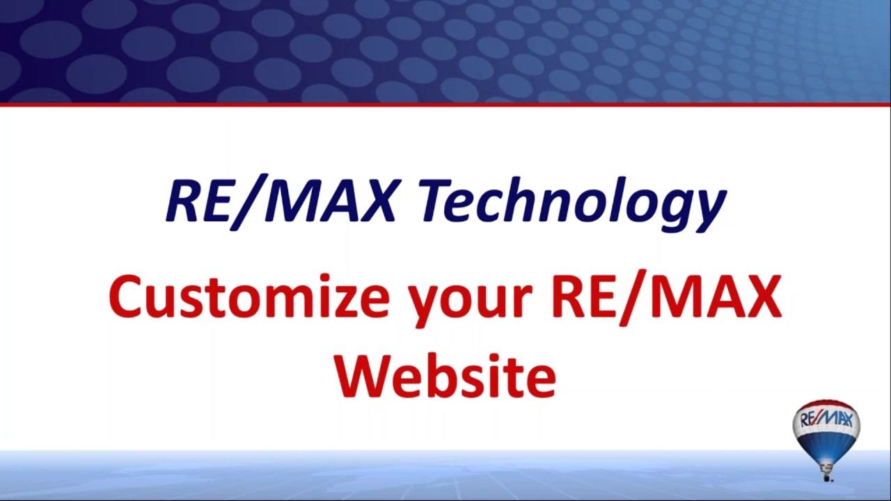 Customize your RE MAX Website