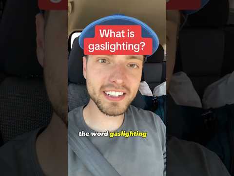 What does gaslighting mean?