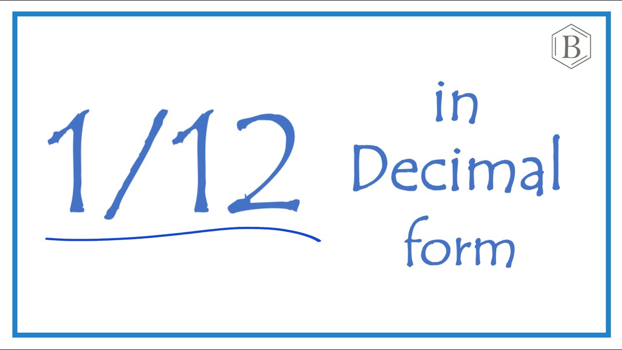 1/12 as a Decimal
