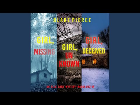 Chapter 351 - An Ella Dark Fbi Suspense Thriller Bundle: Girl, Missing (#13) , Girl, Unknown...