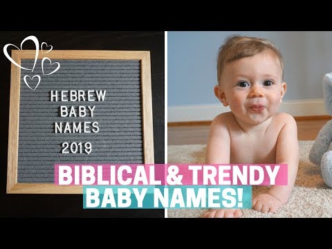 HEBREW BABY NAMES 2019!!! - Most Popular, Trendy, Unique JEWISH & BIBLICAL BABY NAMES!
