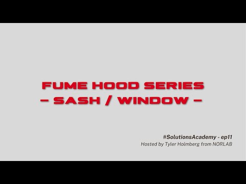 NORLAB // Ep11 _ Fume Hood Series SASHES