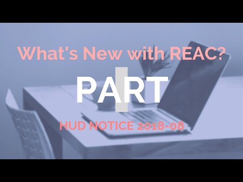 PART I: HUD Notice "What's new with REAC?" #TuesdayTip