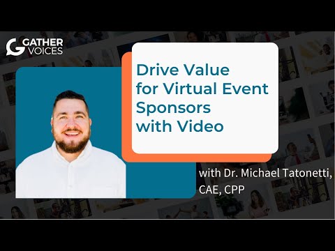 Drive Value for Virtual Event Sponsors with Video