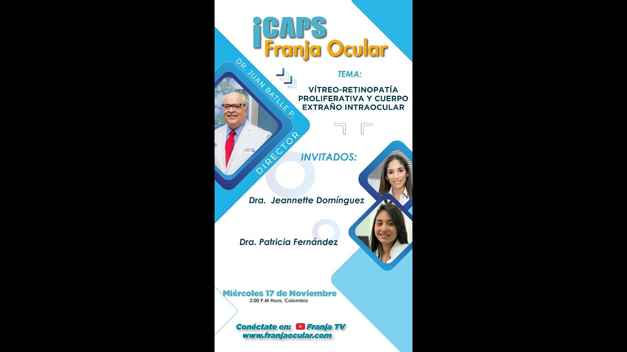 iCaps Franja Ocular ‐ Vítreo-Retinopatía Proliferativa y cuerpo extraño intraocular