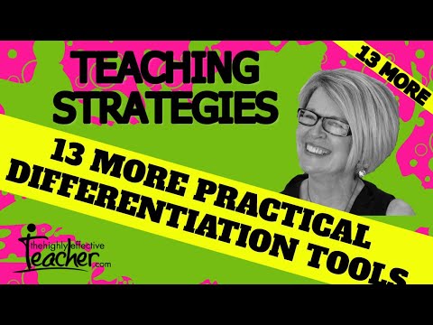 Teaching Strategies: More Practical Differentiation Strategies for the Classroom