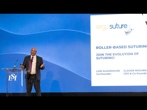 Claude Nogard, Ergosuture - Roller-Based Suturing Platform | LSI USA '24