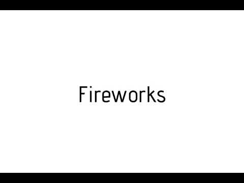 How to pronounce Fireworks / Fireworks pronunciation