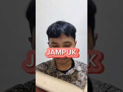 Oh Ternyata ini arti kata "Jampuk" dalam KBBI !
