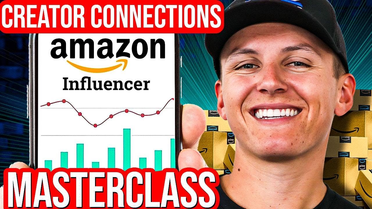 COMPLETE Amazon Influencer Creator Connections Masterclass