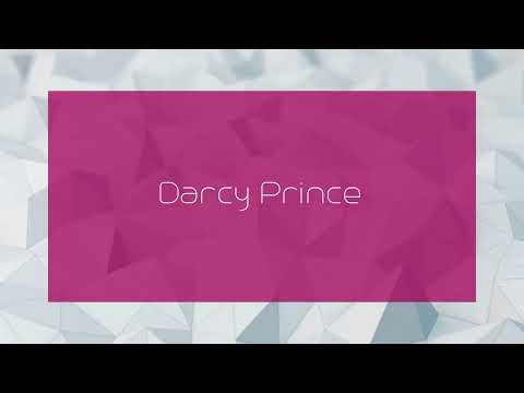 Darcy Prince - appearance