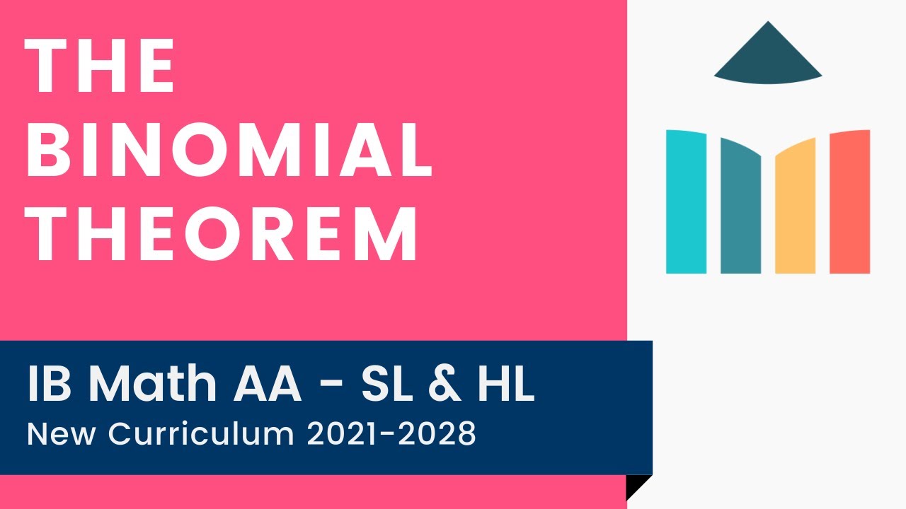 The Binomial Theorem [IB Math AA SL/HL]