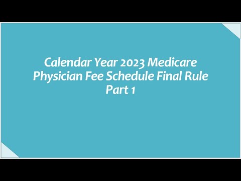 Calendar Year 2023 Medicare Physician Fee Schedule Final Rule Part-1
