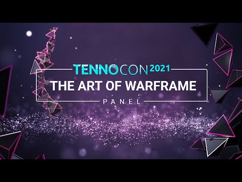 TennoCon 2021 | The Art of Warframe Panel