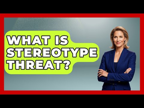 What Is Stereotype Threat? - Aspiring Teacher Guide