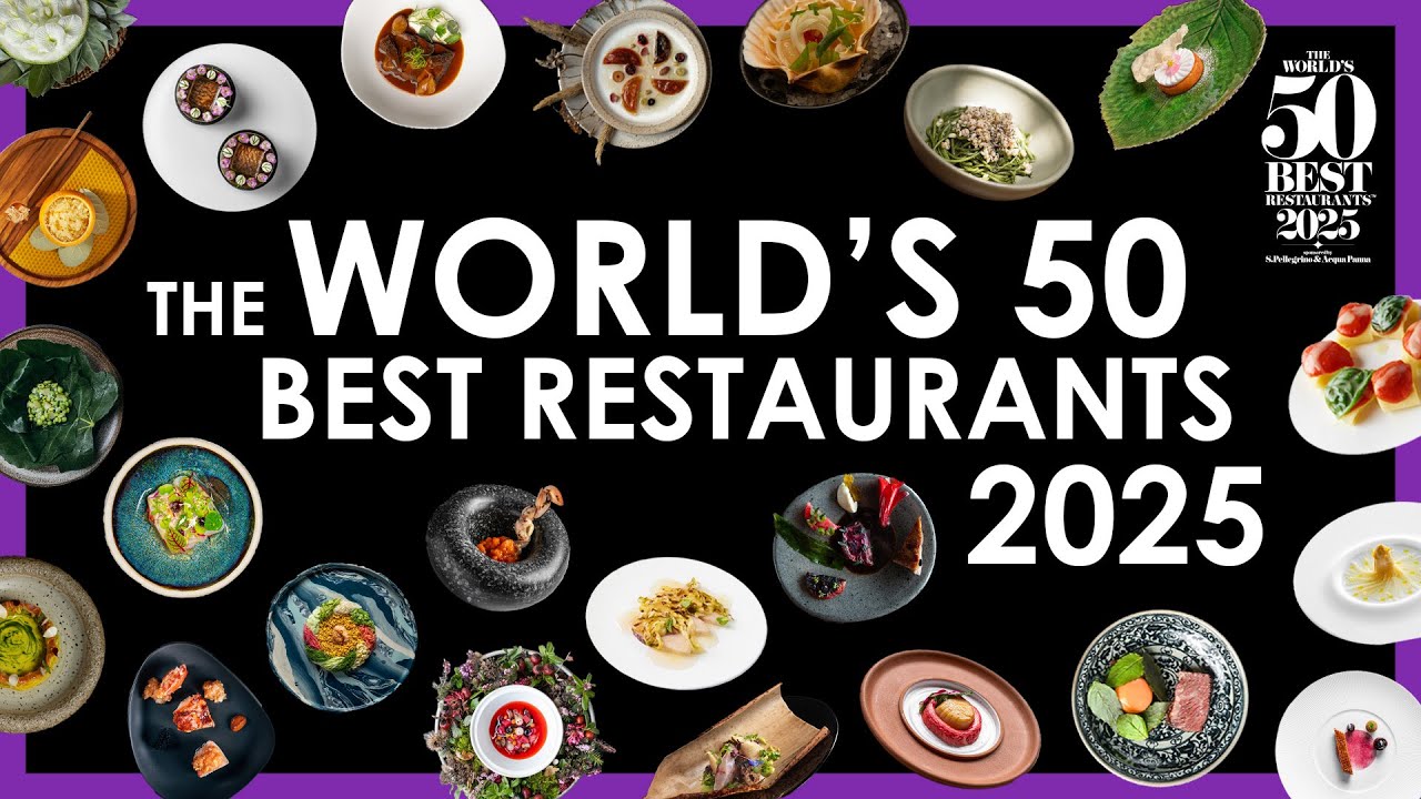 The World's 50 Best Restaurants 2025: 1-50 List