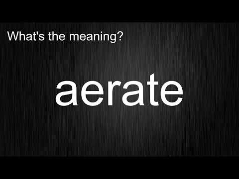 What's the meaning of "aerate", How to pronounce? #meaning #pronunciation #Dictionary