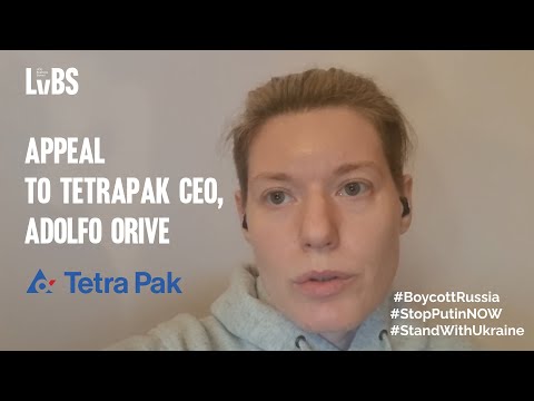 Boycott Russia: Appeal to TetraPak CEO, Adolfo Orive
