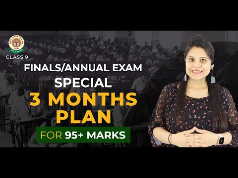 EXCLUSIVE: 3 Month Strategy, Paper Blueprint, Resource Material | CBSE CLASS 9