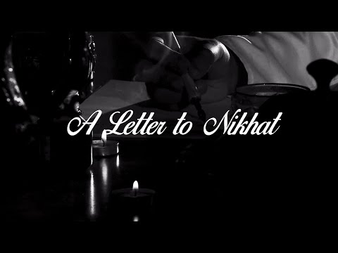 A Letter to Nikhat