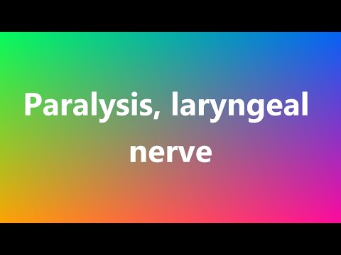 Paralysis, laryngeal nerve - Medical Definition