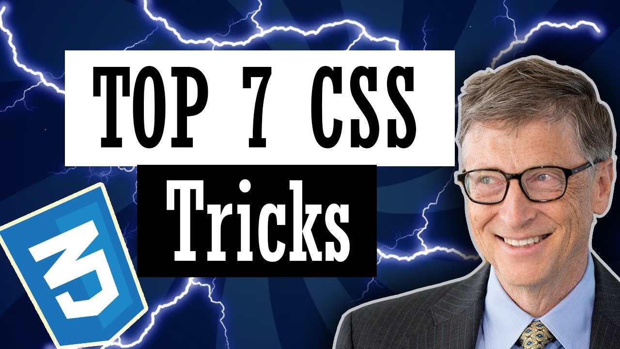 Top 7 CSS Tricks You Definitely Don't  Know  |  [Part One]