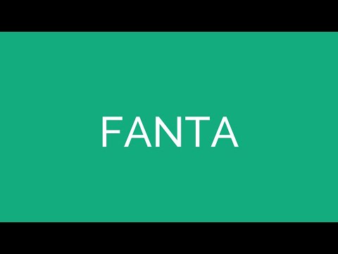 How To Pronounce Fanta