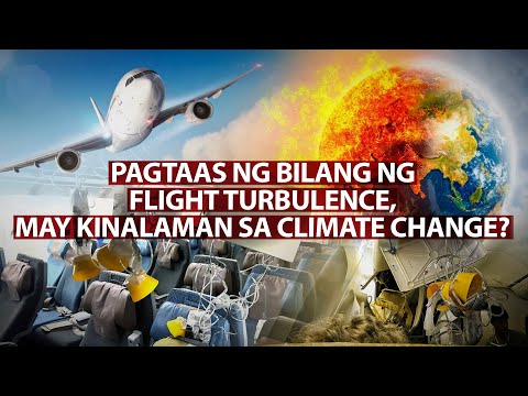 Pagtaas ng bilang ng flight turbulence, may kinalaman sa climate change? | Need to Know