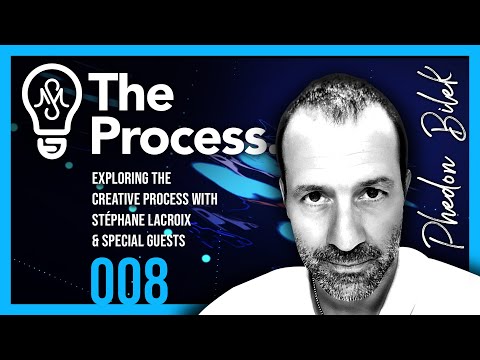 THE PROCESS (008) with special guest Phedon Bilek and host Stéphane Lacroix