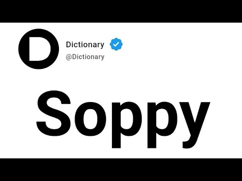 Soppy Meaning In English